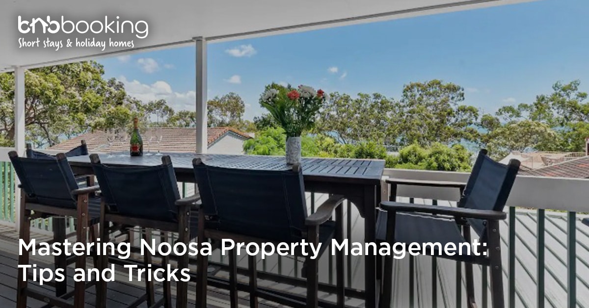 Noosa Property Management: Boost Your Rental Success